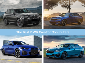 The Best BMW Cars for Commuters